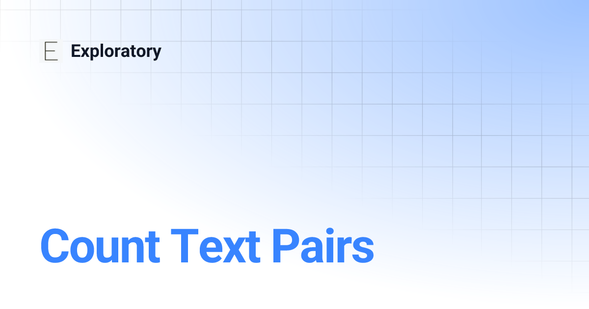 Count Text Pairs | Exploratory