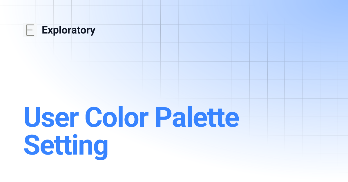 User Color Palette Setting | Exploratory